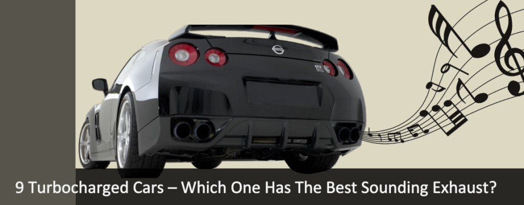 9 Turbo Cars With The Best Exhaust Sound - KLG Auto